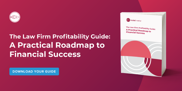 The Law Firm Profitability Guide: A Practical Roadmap to Financial Success